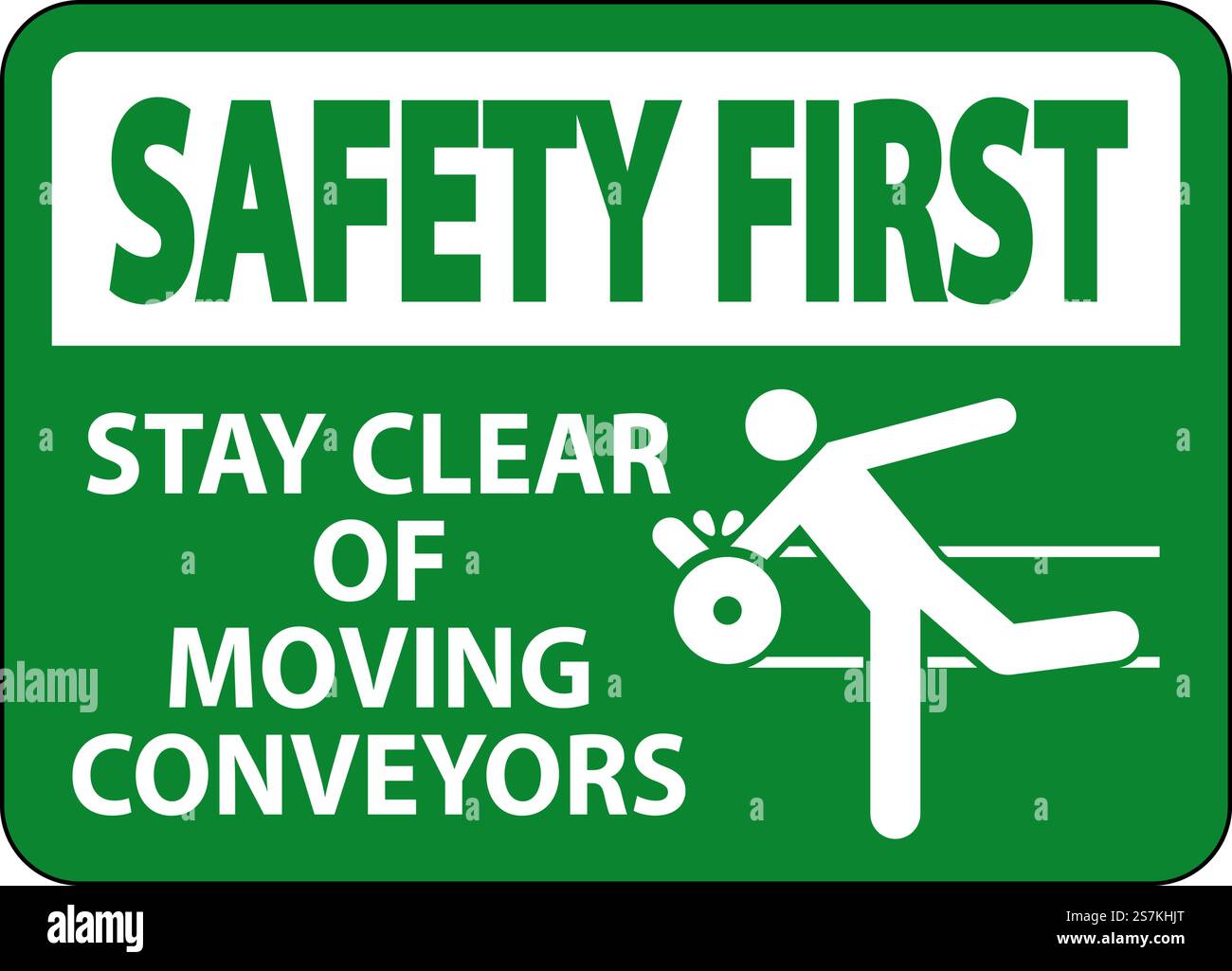 Safety First Sign Moving Conveyors Stay Clear Stock Vector Image & Art ...