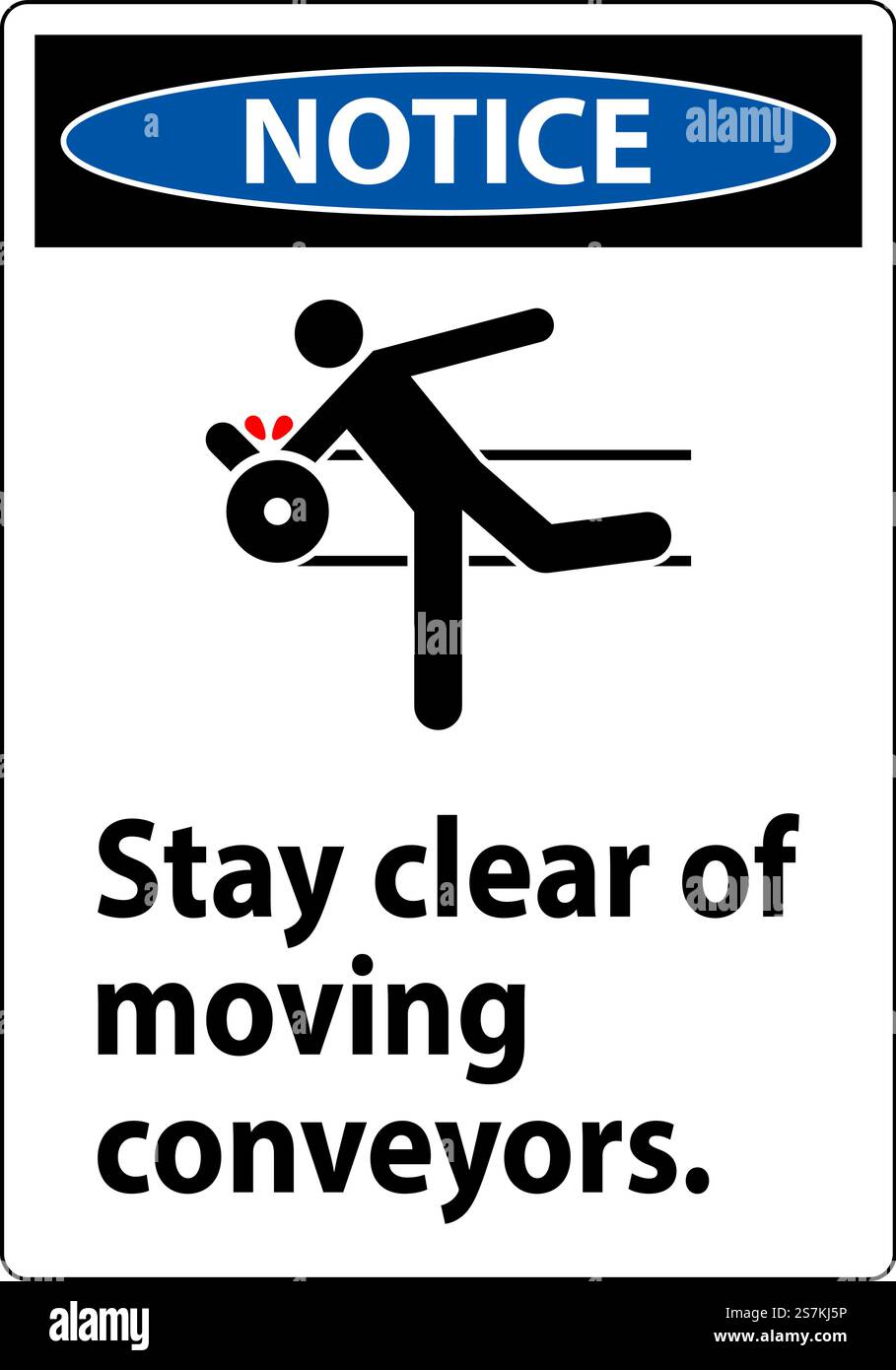 Notice Sign Moving Conveyors Stay Clear Stock Vector Image & Art - Alamy