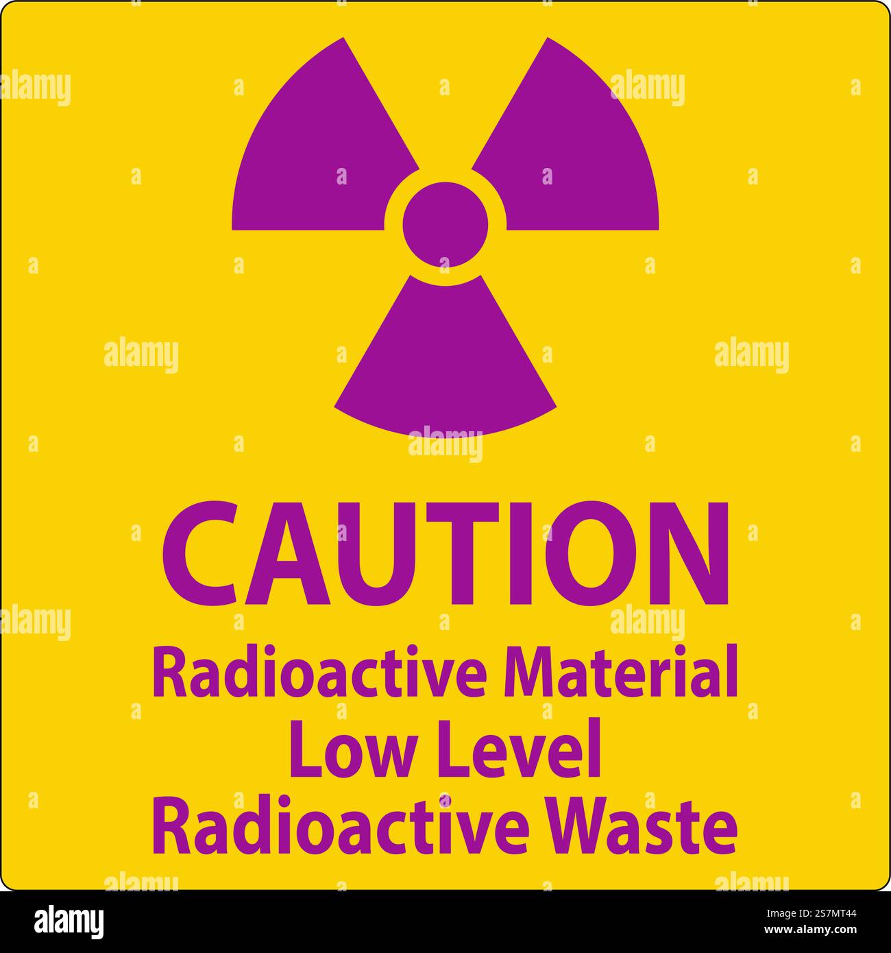 Caution Sign Radioactive Materials, Low Level Radioactive Waste Stock ...