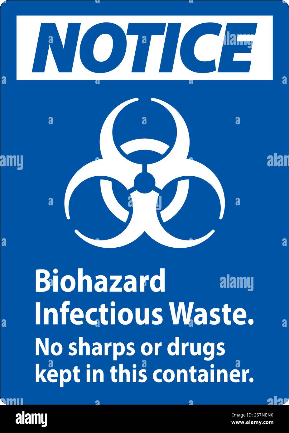 Notice Label Biohazard Infectious Waste, No Sharps Or Drugs Kept In ...