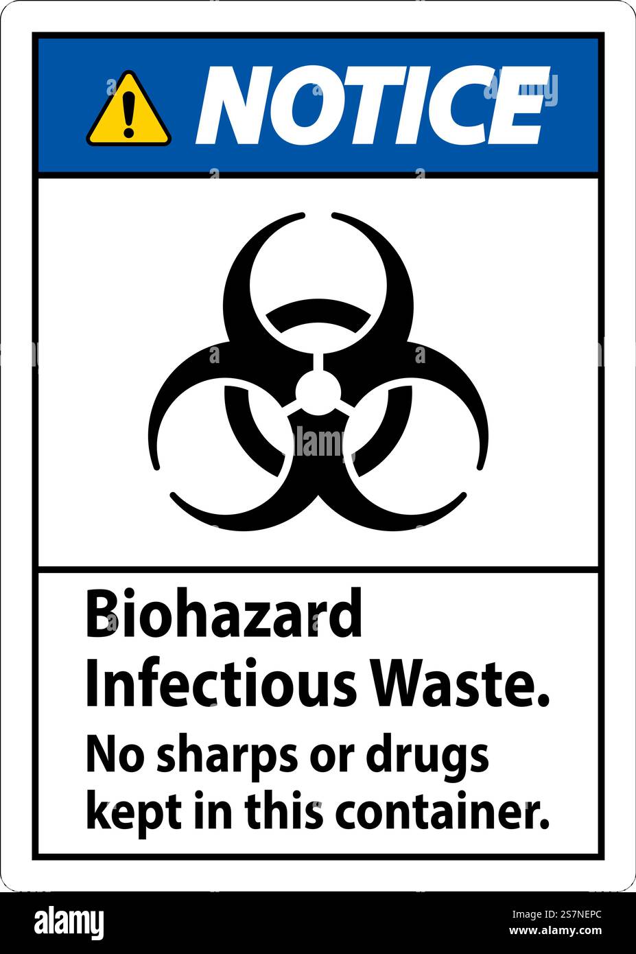 Notice Label Biohazard Infectious Waste, No Sharps Or Drugs Kept In ...