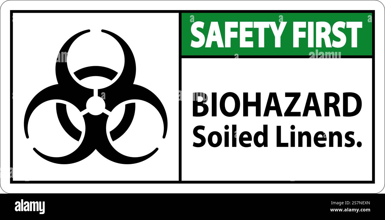 Biohazard Safety First Label Biohazard Soiled Linens Stock Vector Image ...