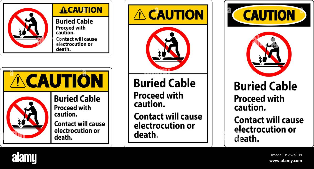Caution Sign Buried Cable, Proceed With Caution, Contact Will Cause ...