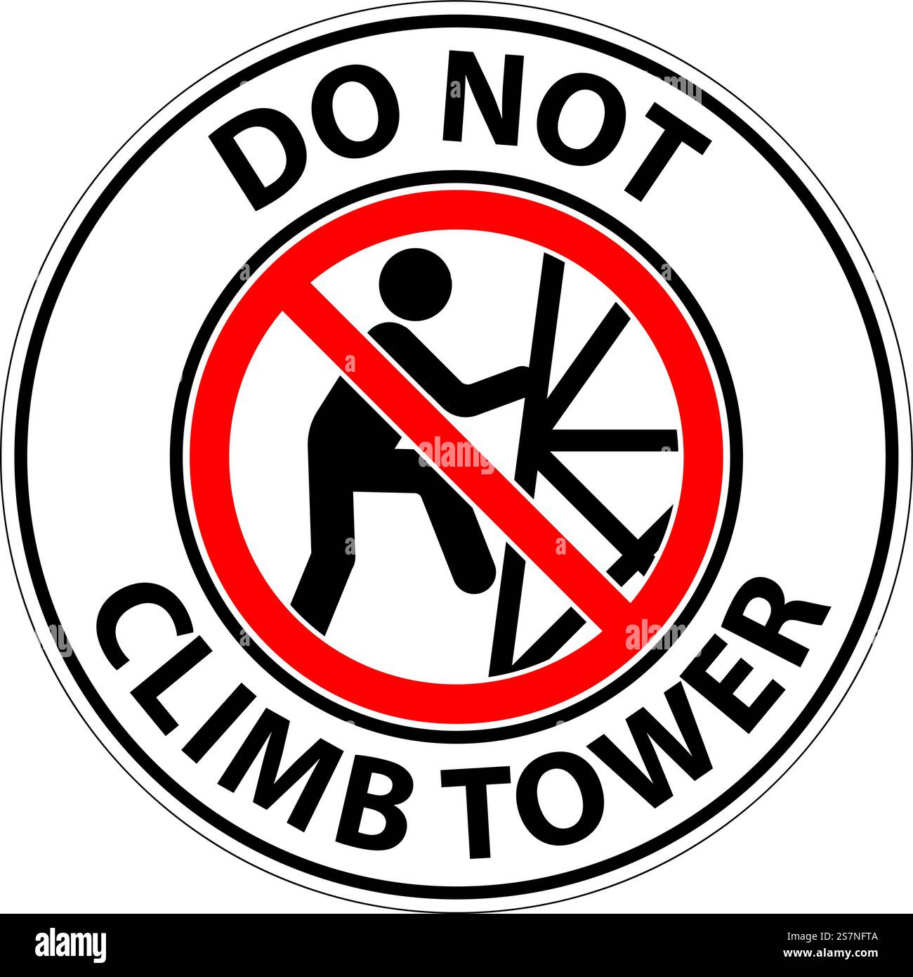 Prohibition Sign Do Not Climb Tower Symbol Stock Vector Image & Art - Alamy