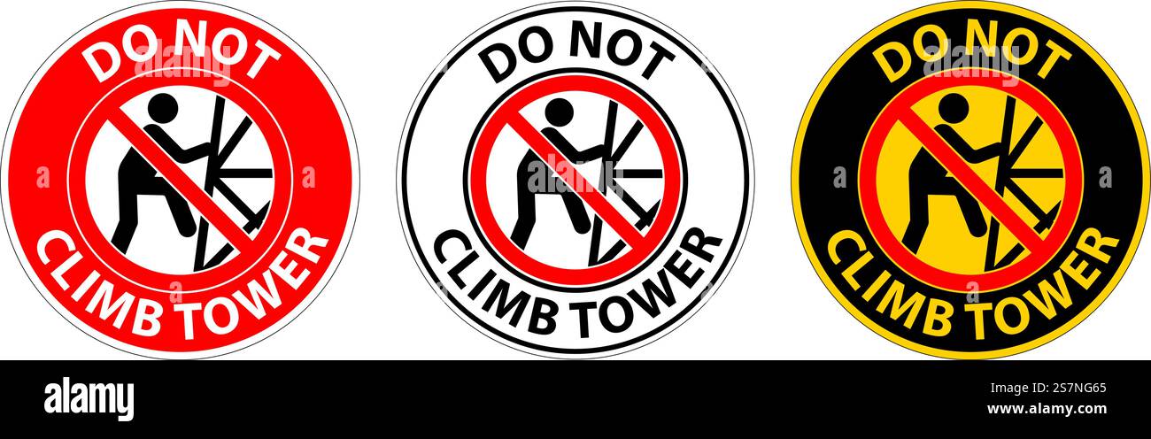 Prohibition Sign Do Not Climb Tower Symbol Stock Vector Image & Art - Alamy