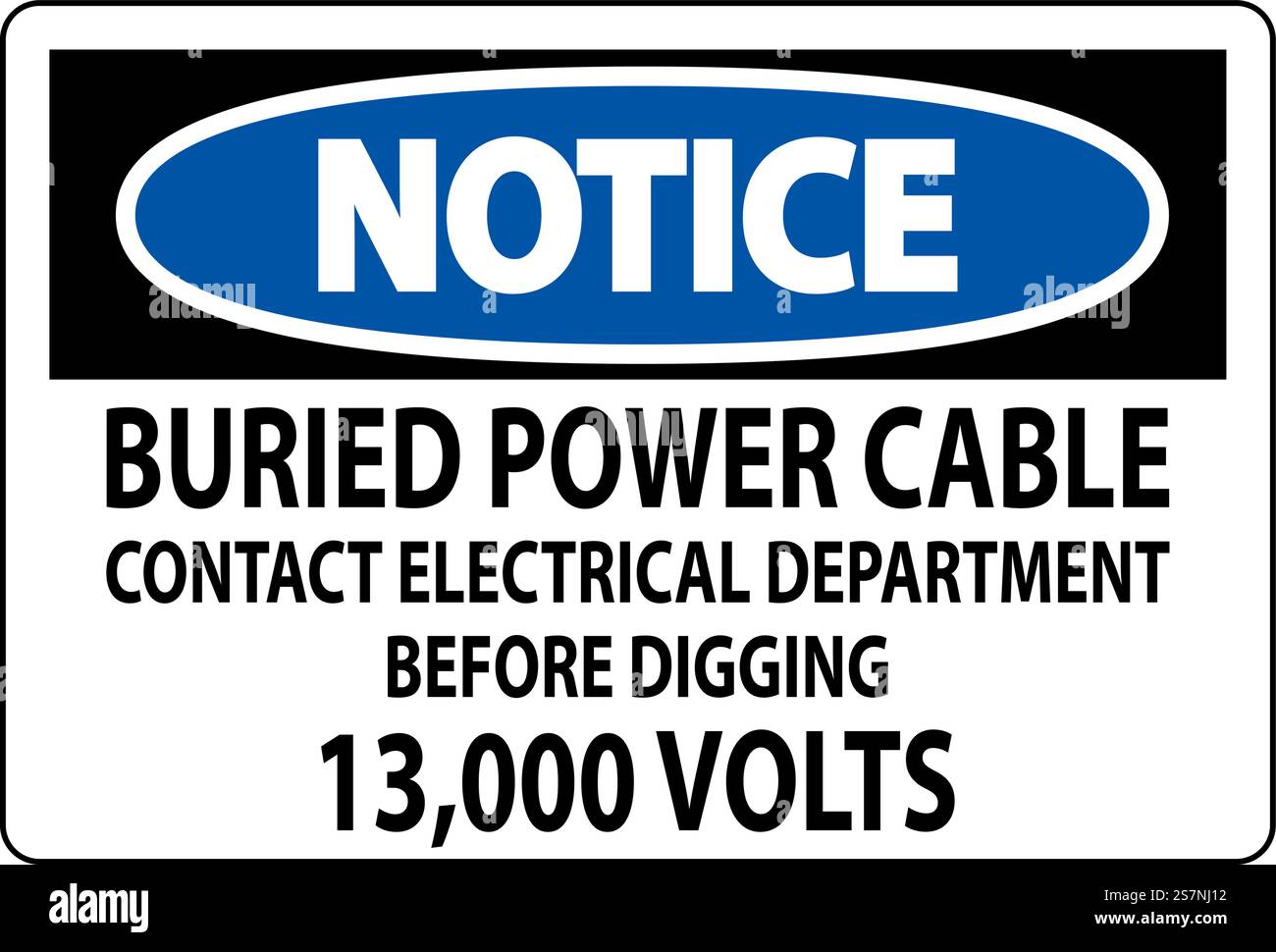 Notice Sign Buried Power Cable Contact Electrical Department Before ...