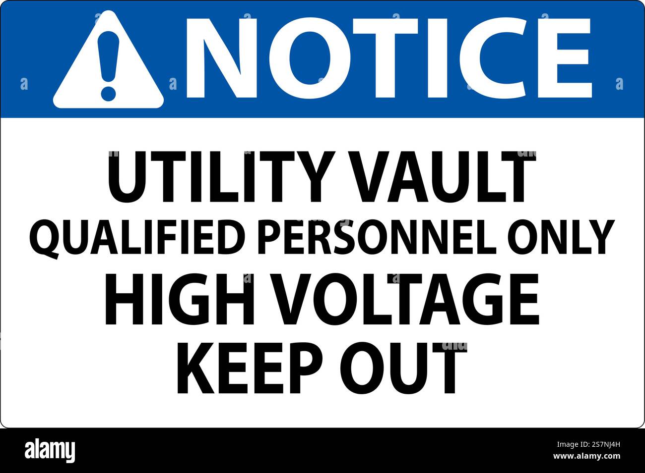 Notice Sign Utility Vault - Qualified Personnel Only, High Voltage Keep ...