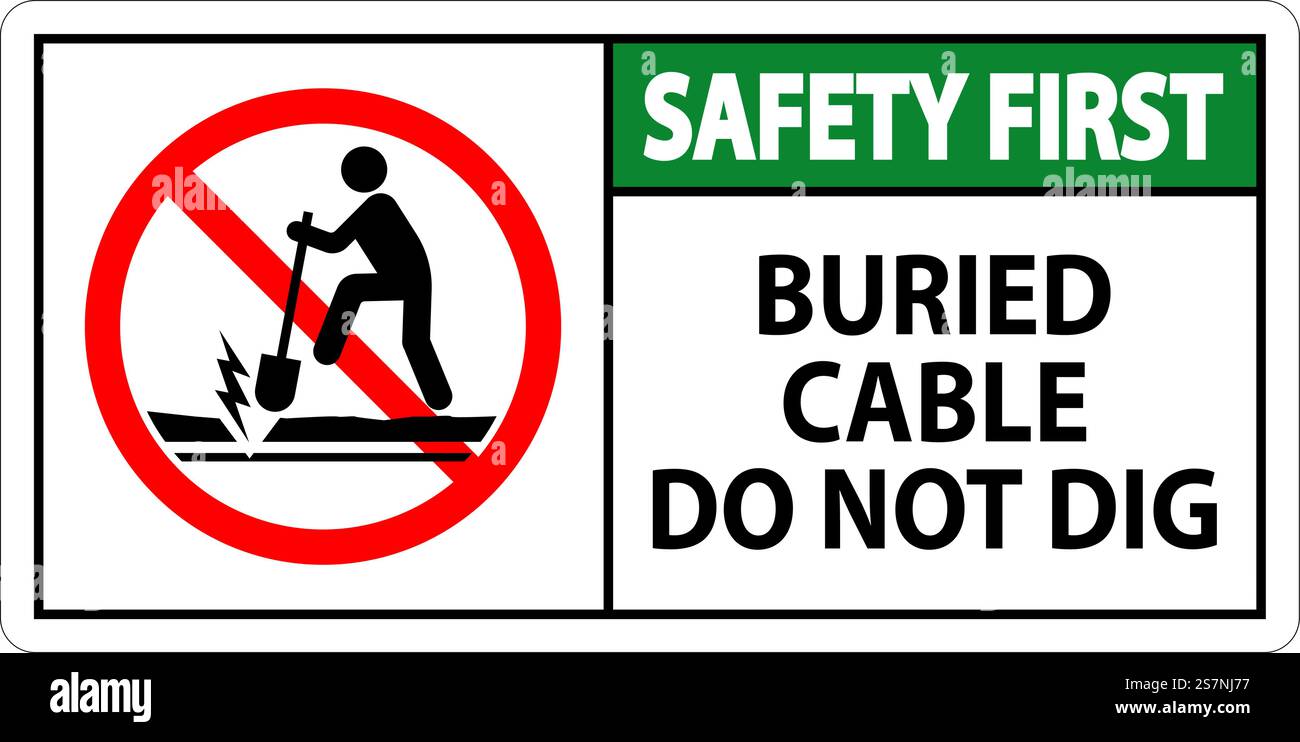 Safety First Sign Buried Cable, Do Not Dig On White Background Stock ...