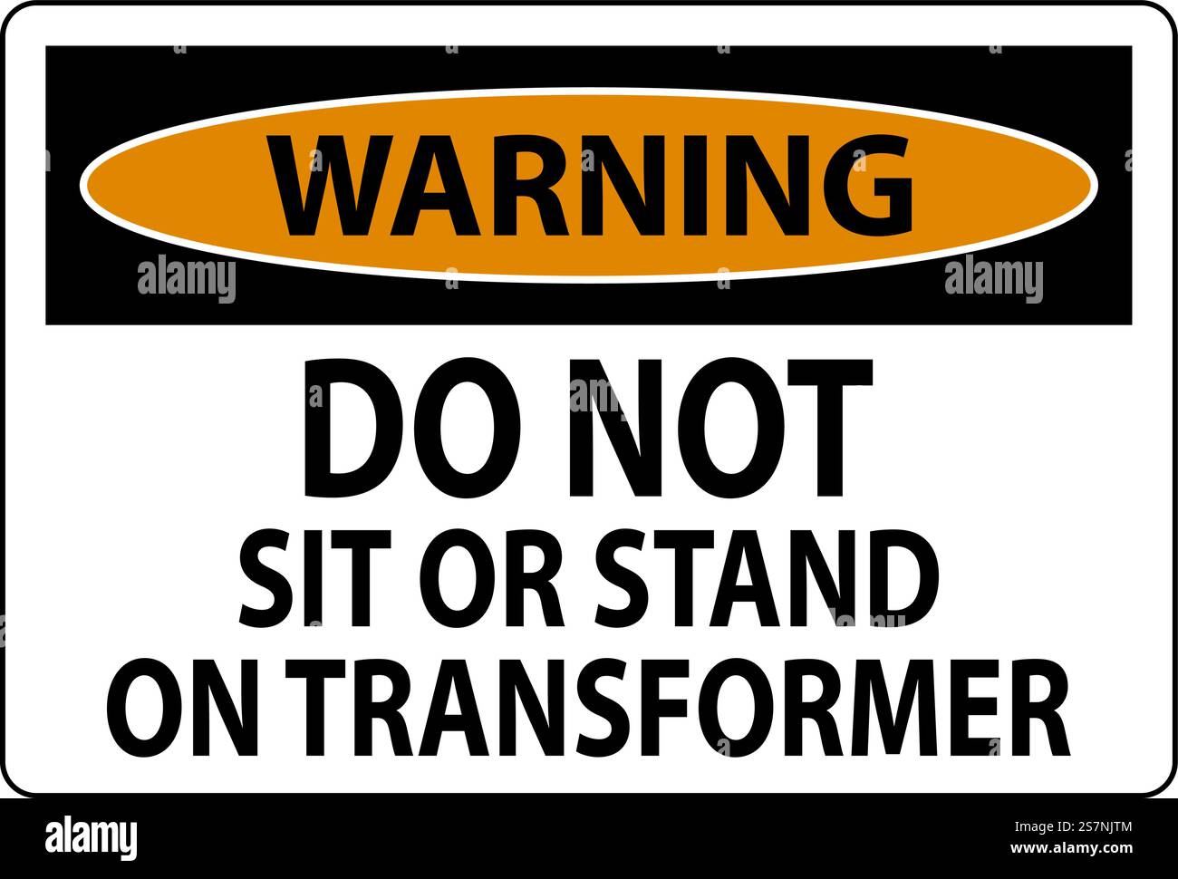 Warning Sign Do Not Sit Or Stand On Transforme Stock Vector Image & Art ...