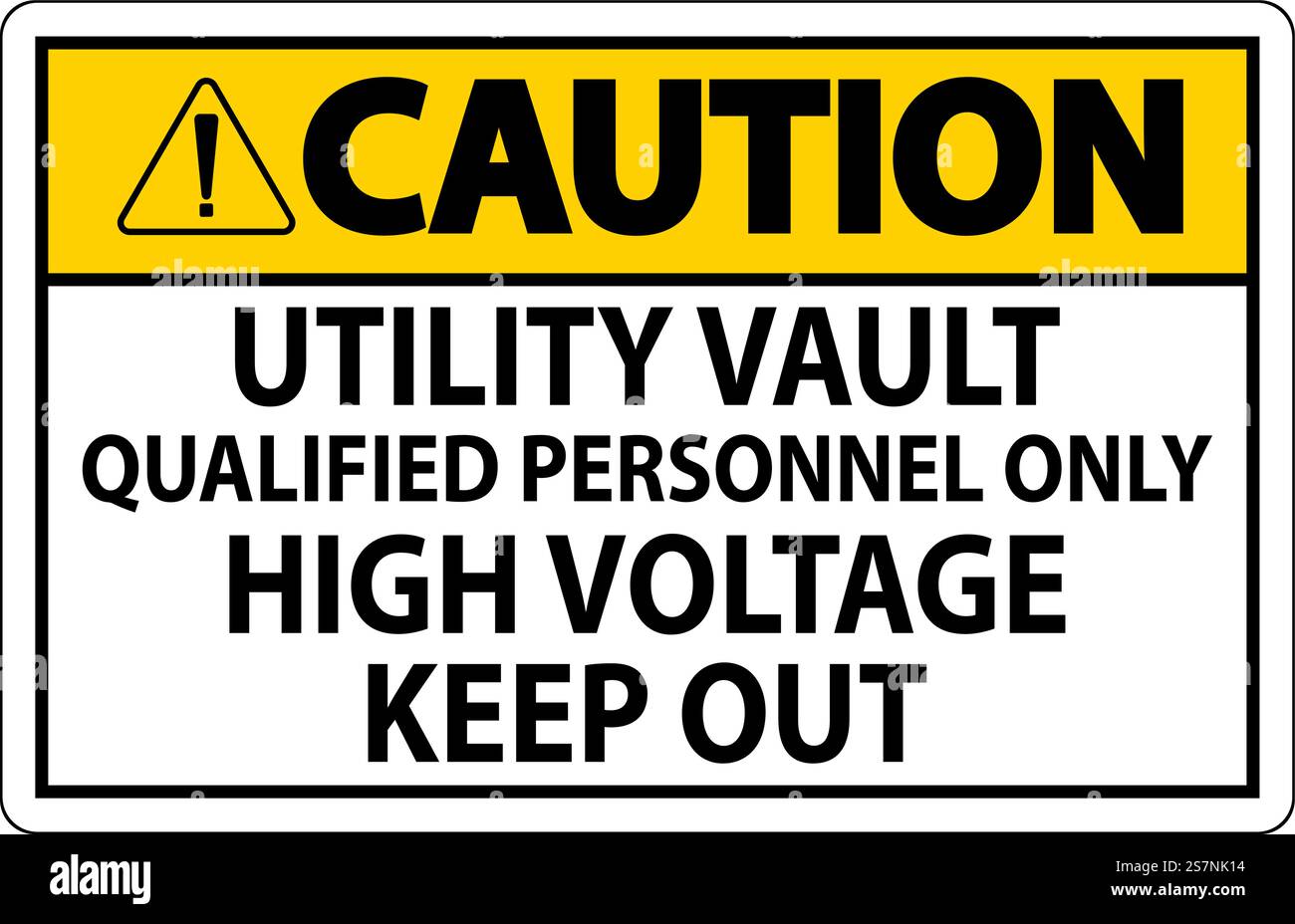 Caution Sign Utility Vault - Qualified Personnel Only, High Voltage ...