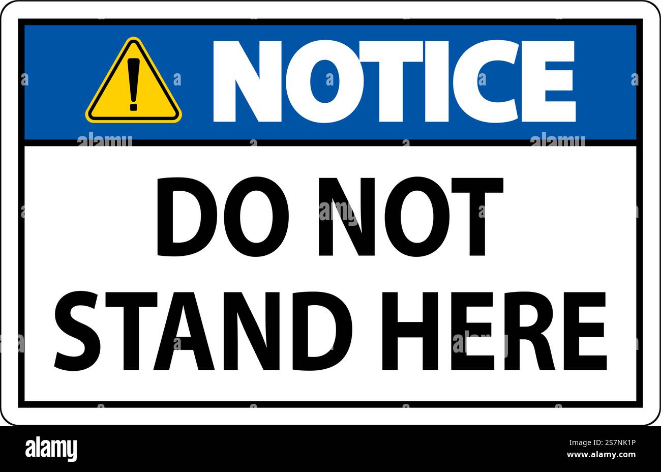 Notice Sign Do Not Stand Here On White Background Stock Vector Image ...