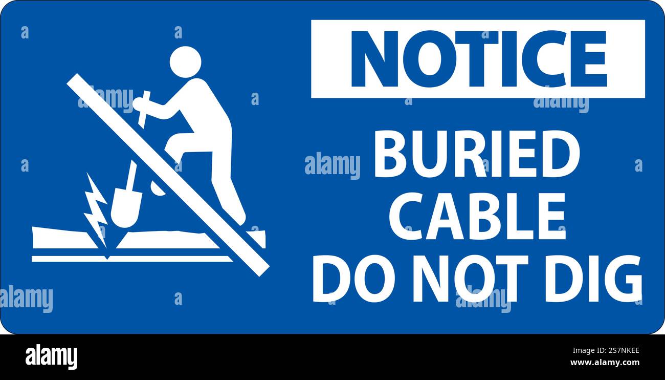 Notice Sign Buried Cable, Do Not Dig On White Background Stock Vector ...