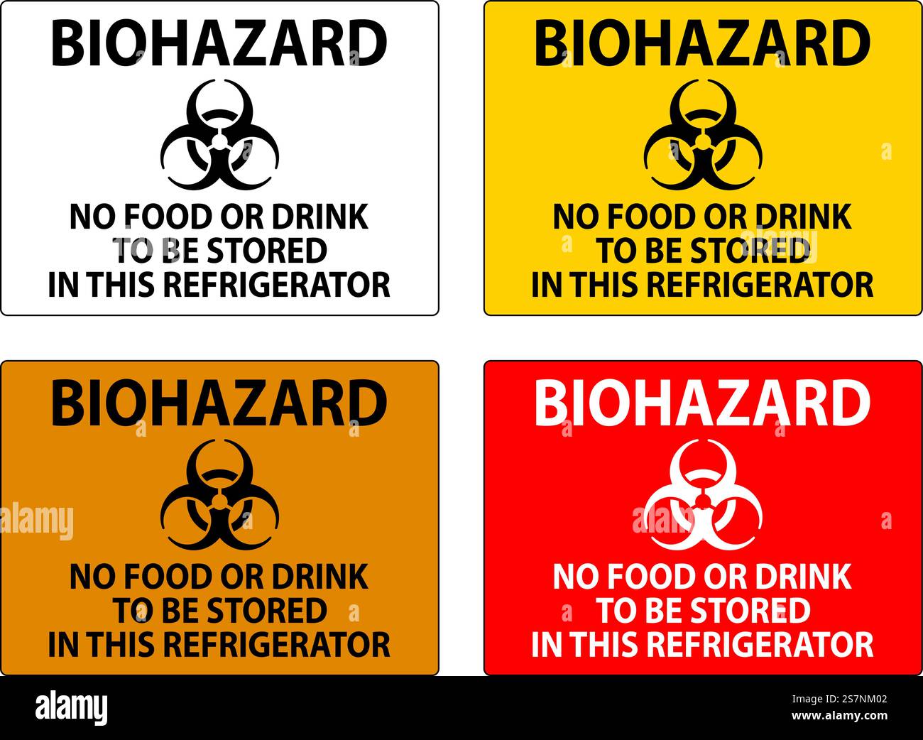 Biohazard Sign No Food Or Drink To Be Stored In This Refrigerator Stock ...