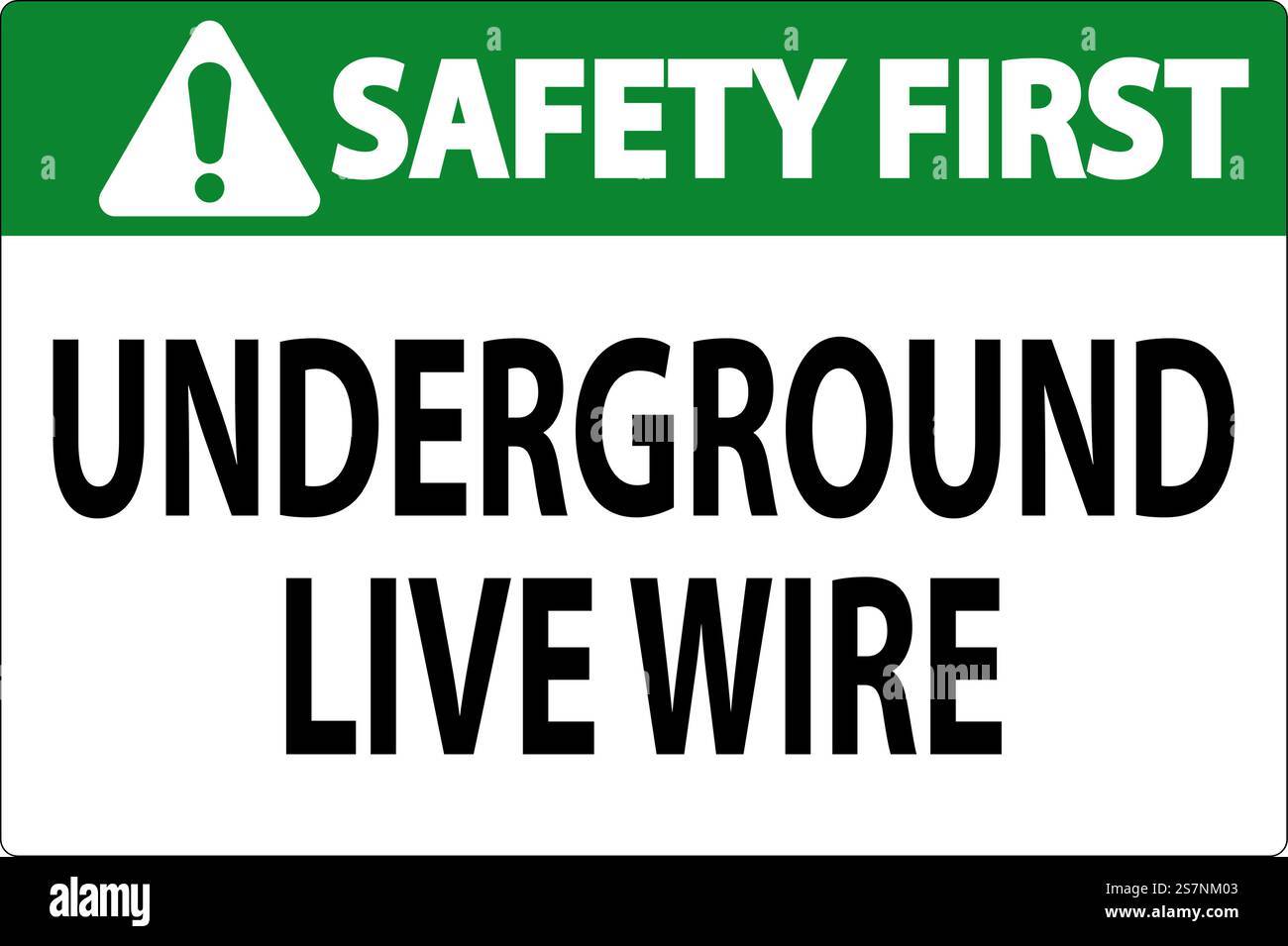 Safety First Sign, Underground Live Wire Stock Vector Image & Art - Alamy