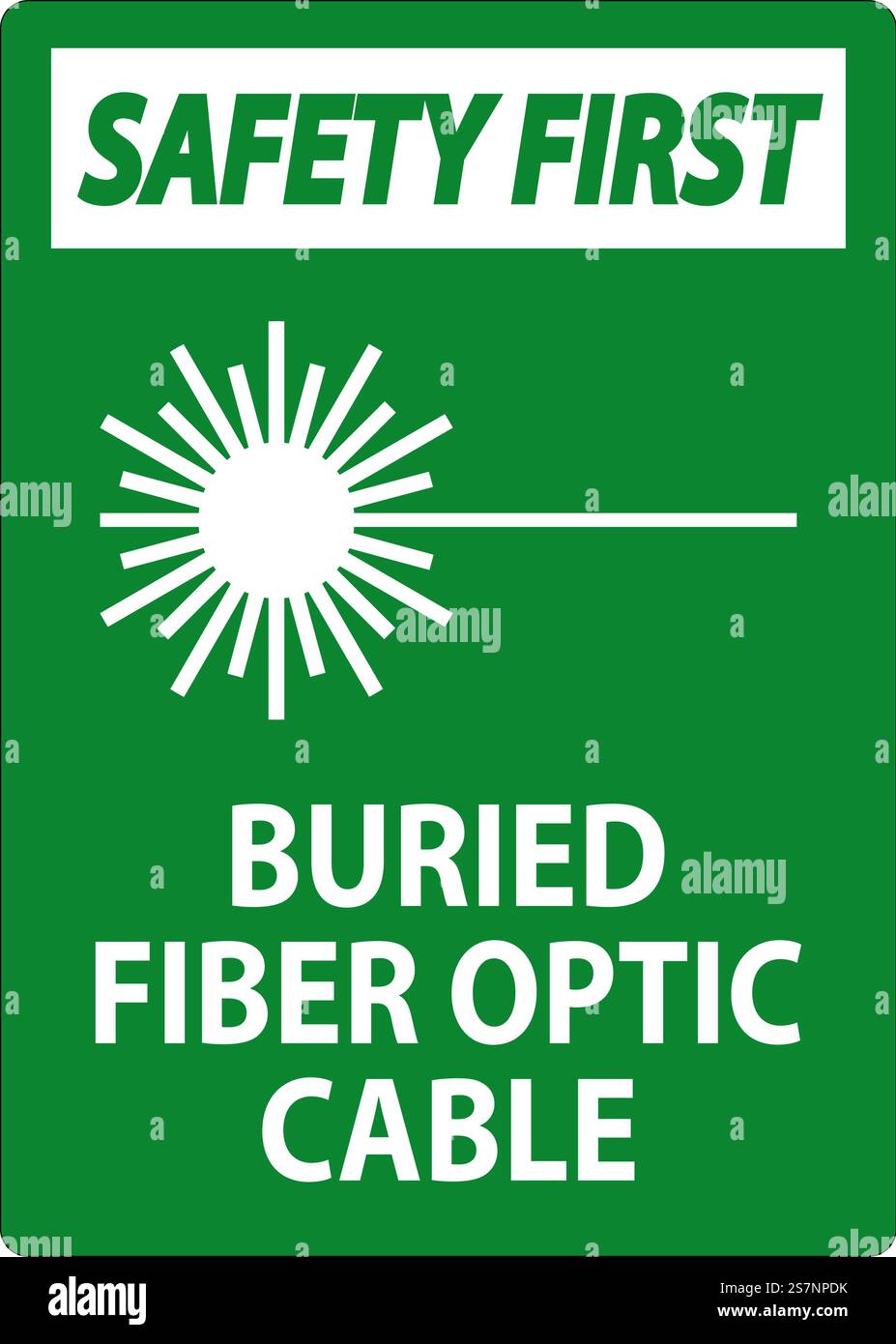 Safety First Sign, Buried Fiber Optic Cable Stock Vector Image & Art ...