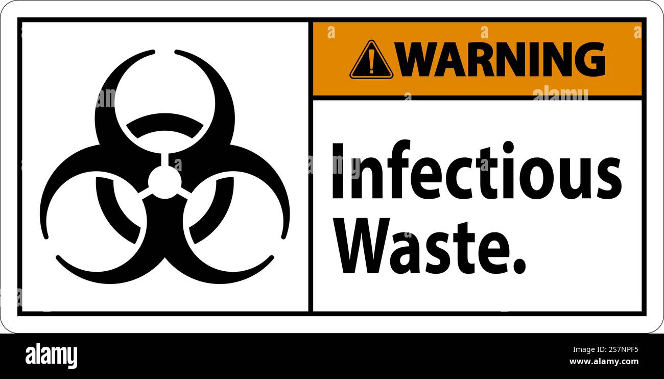 Warning Label Infectious Waste Sign Stock Vector Image & Art - Alamy