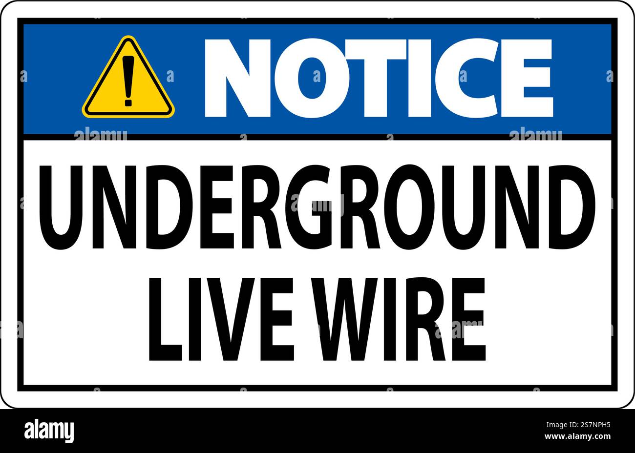 Notice Sign, Underground Live Wire Stock Vector Image & Art - Alamy