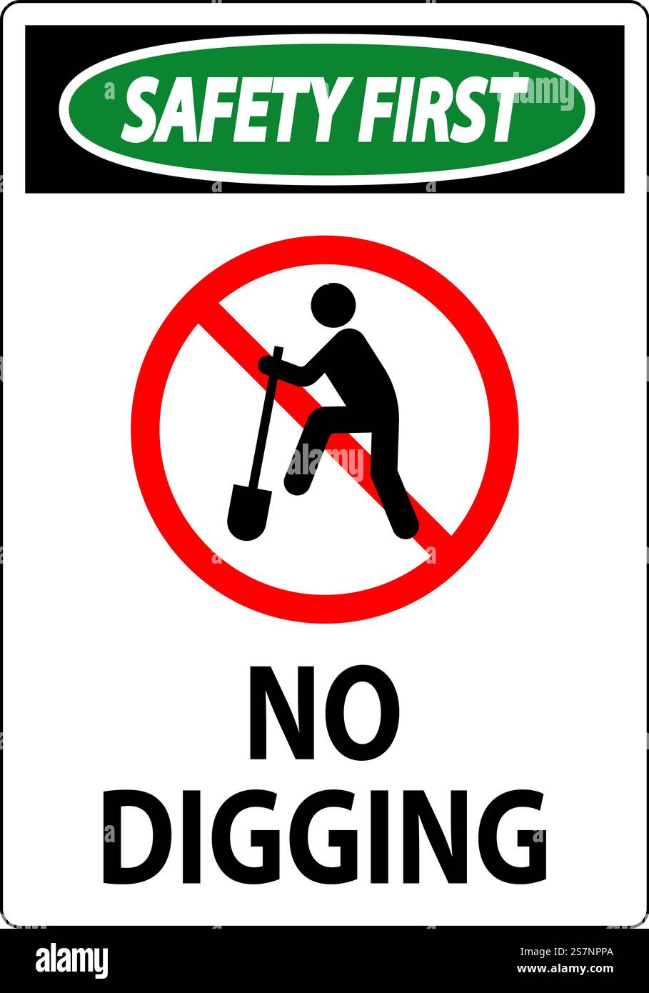Safety First Sign, No Digging Sign Stock Vector Image & Art - Alamy