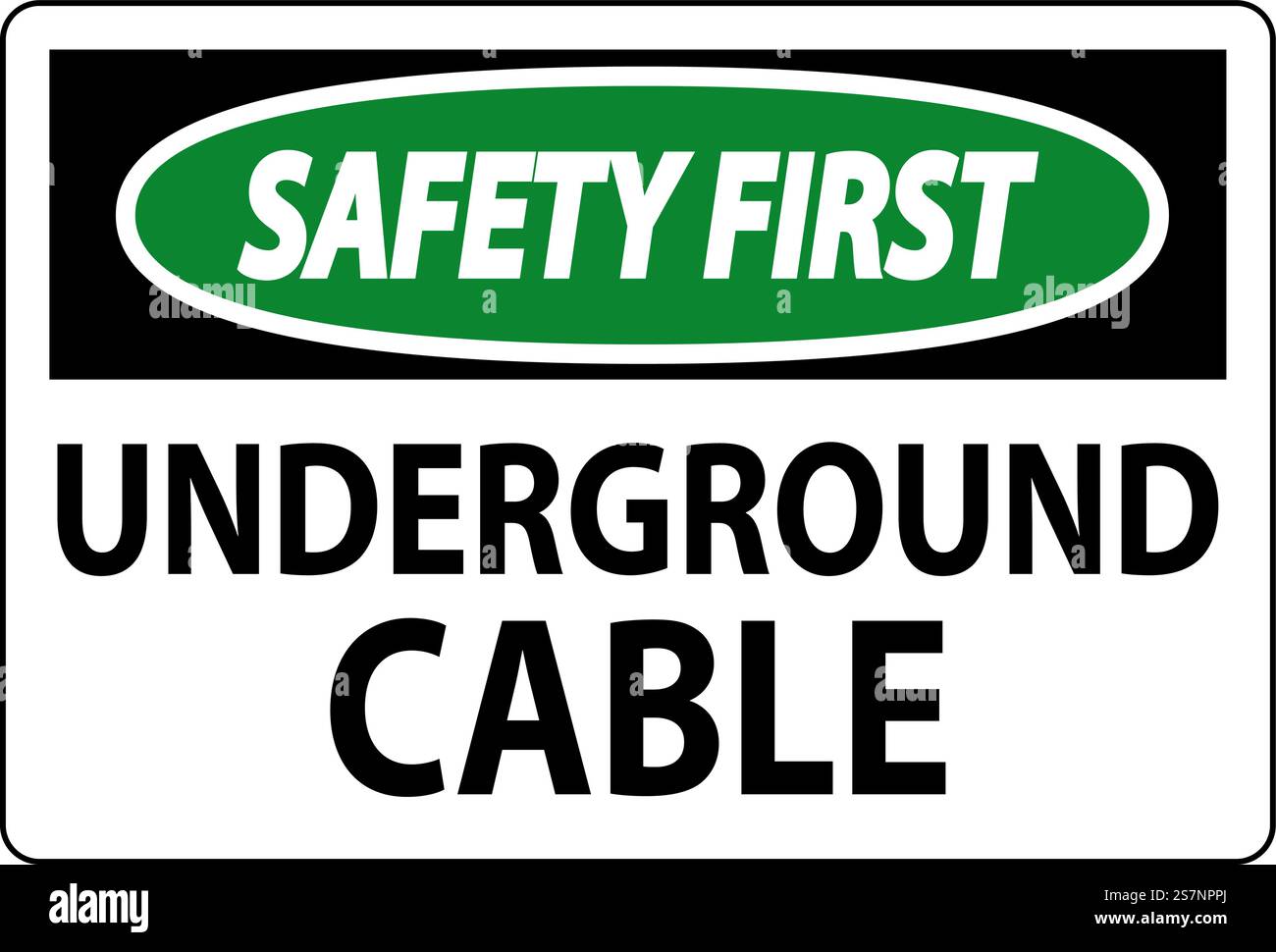 Safety First Sign, Underground Cable Stock Vector Image & Art - Alamy
