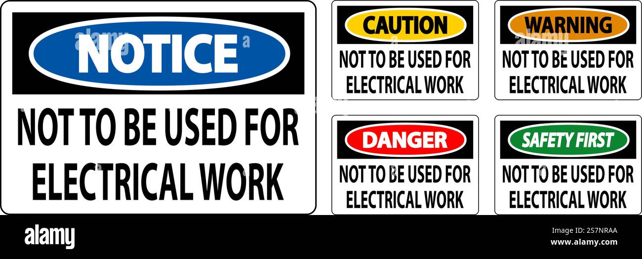 Warning Sign Not To Be Used For Electrical Work Stock Vector Image ...