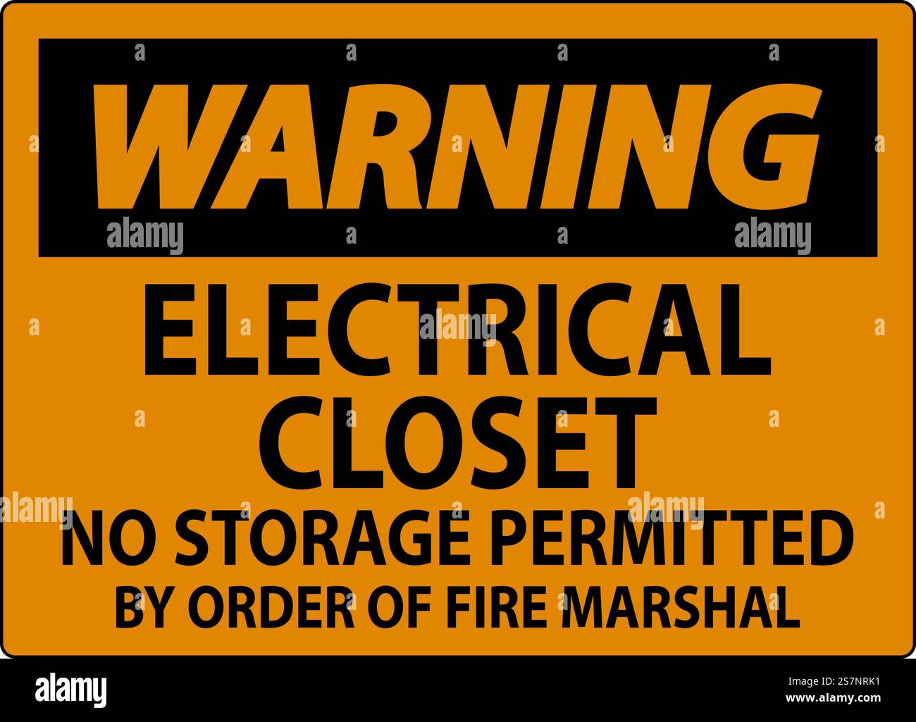 Warning Sign Electrical Closet - No Storage Permitted By Order Of Fire ...