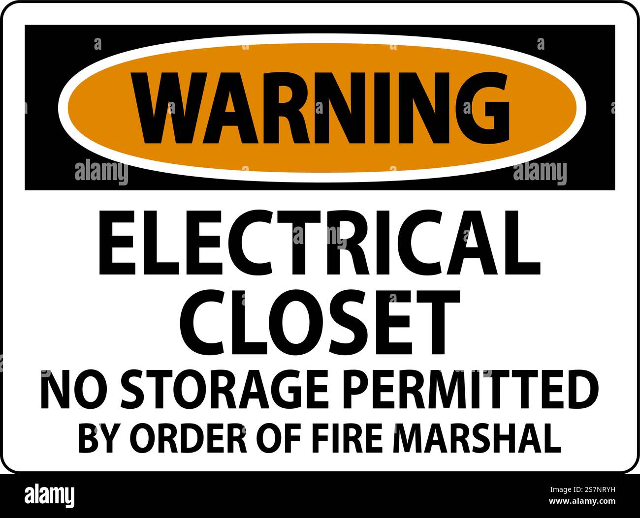 Warning Sign Electrical Closet - No Storage Permitted By Order Of Fire ...