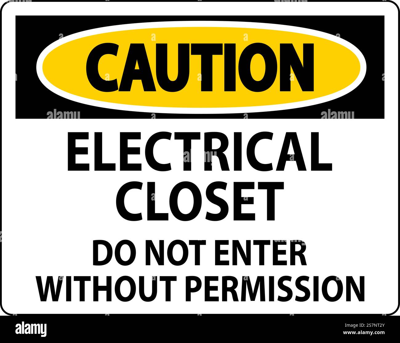 Caution Sign Electrical Closet - Do Not Enter Without Permission Stock ...