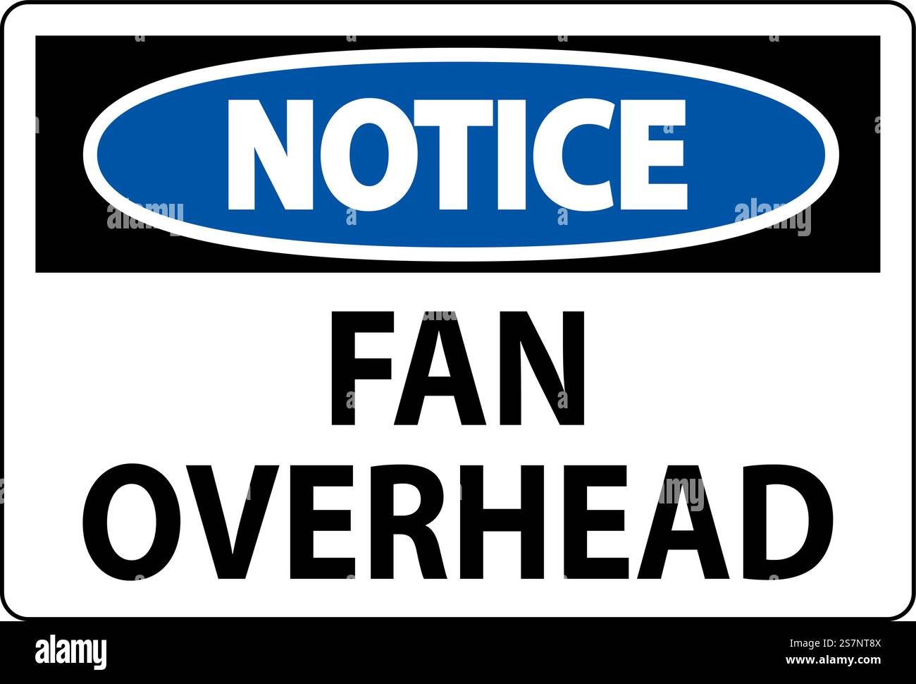 Notice Sign Fan Overhead Stock Vector Image & Art - Alamy