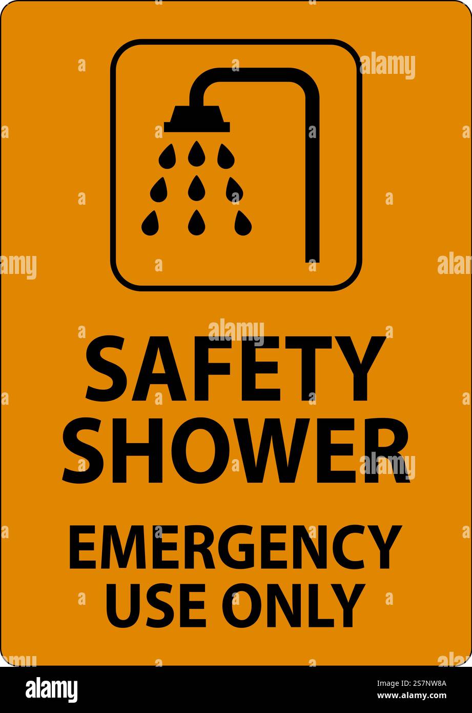 Safety Shower Sign, Safety Shower - Emergency Use Only Stock Vector ...