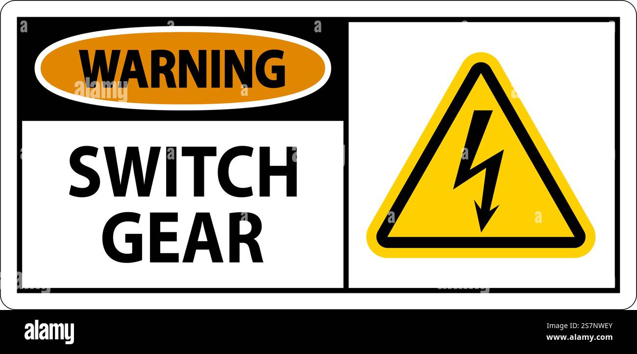 Warning Sign, Switch Gear Sign Stock Vector Image & Art - Alamy