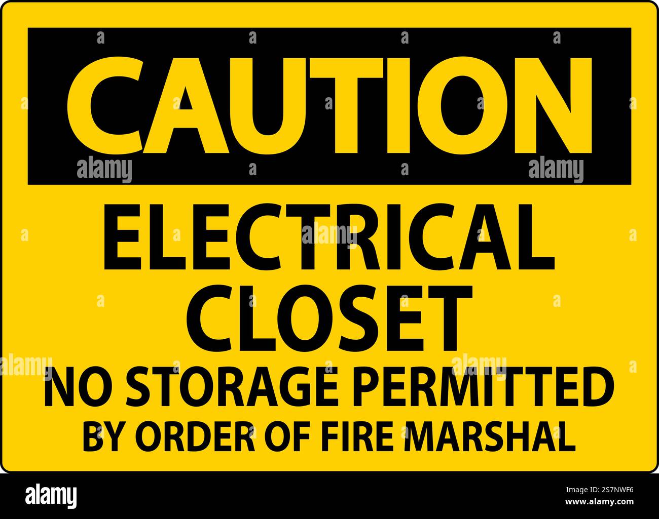 Notice Sign Electrical Closet - No Storage Permitted By Order Of Fire ...