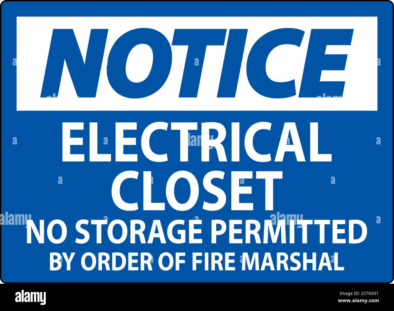 Notice Sign Electrical Closet - No Storage Permitted By Order Of Fire ...