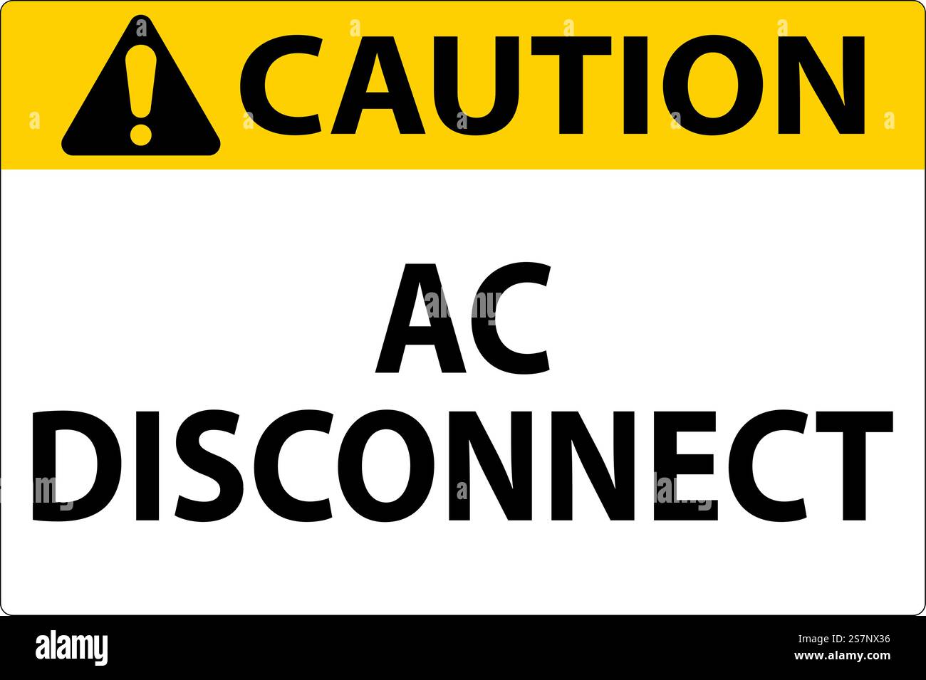 Caution Sign, AC Disconnect Sign Stock Vector Image & Art - Alamy
