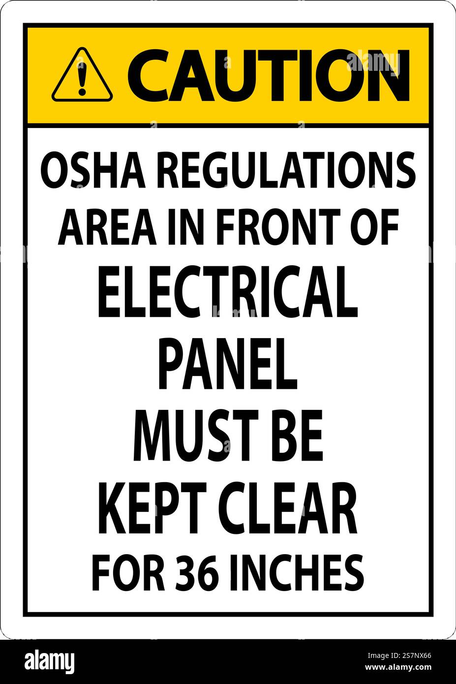 Caution Sign Osha Regulations - Area In Front Of Electrical Panel Must ...
