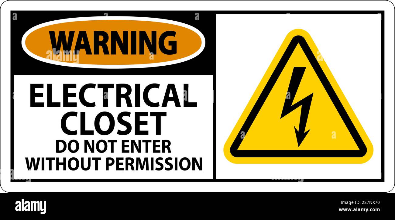 Warning Sign Electrical Closet - Do Not Enter Without Permission Stock Vector Image & Art - Alamy