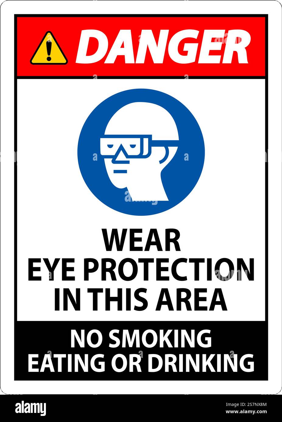 Danger Sign Wear Eye Protection In This Area, No Smoking Eating Or ...