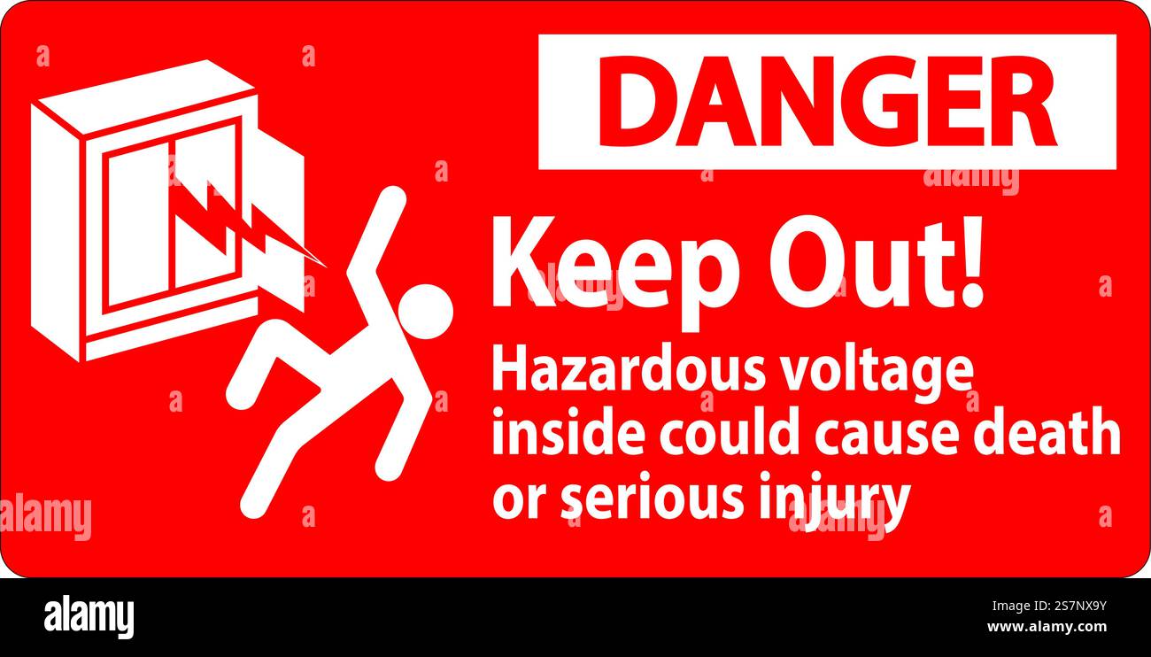 Danger Sign Keep Out Hazardous Voltage Inside, Could Cause Death Or ...