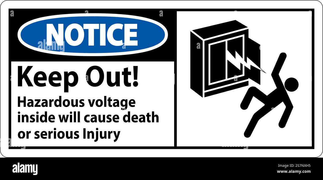 Notice Sign Keep Out! Hazardous Voltage Inside, Will Cause Death Or ...