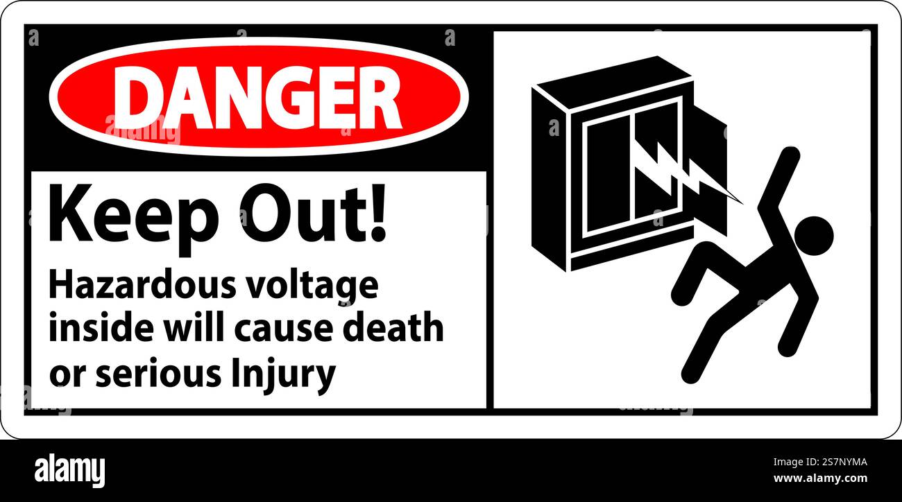 Danger Sign Keep Out! Hazardous Voltage Inside, Will Cause Death Or ...