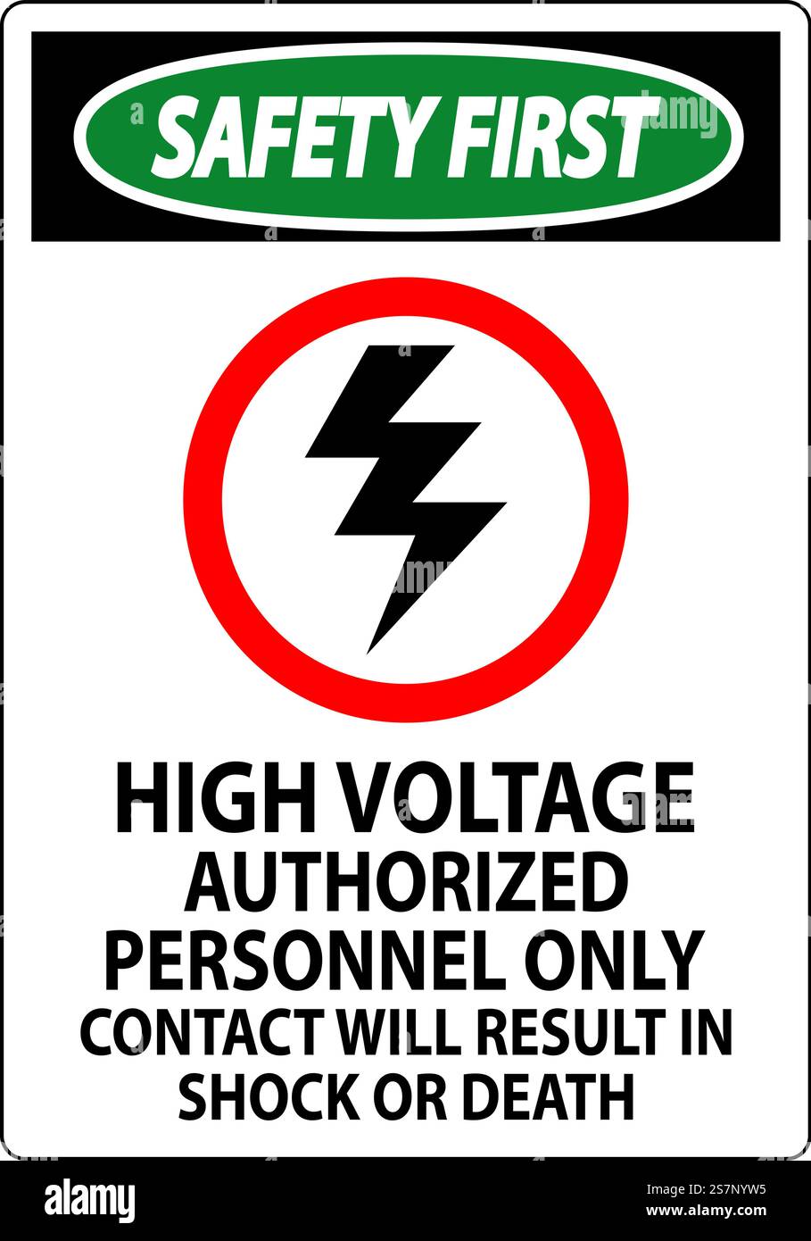Safety First Sign High Voltage, Authorized Personnel Only, Contact Will ...