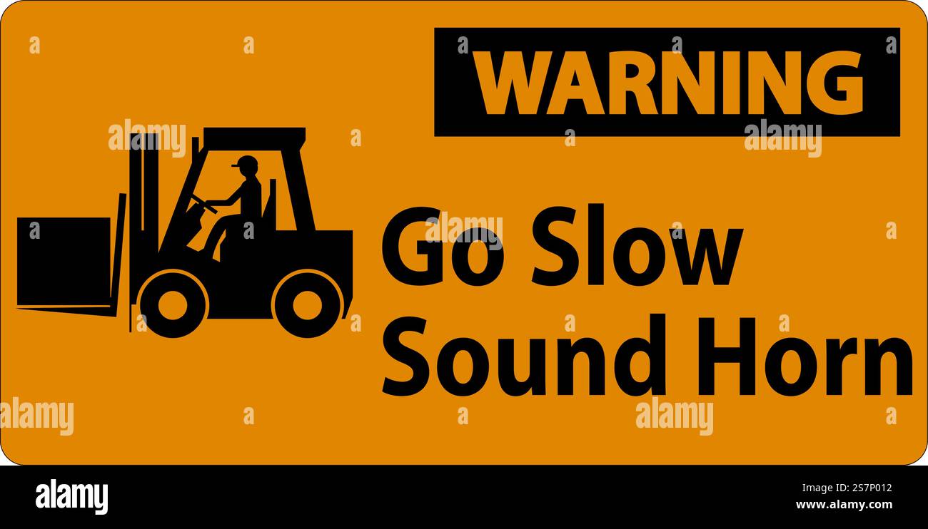 Warning Sign, Go Slow Sound Horn Sign Stock Vector Image & Art - Alamy