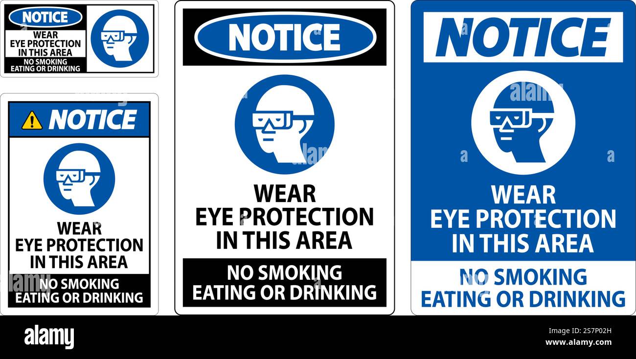 Notice Sign Wear Eye Protection In This Area, No Smoking Eating Or ...