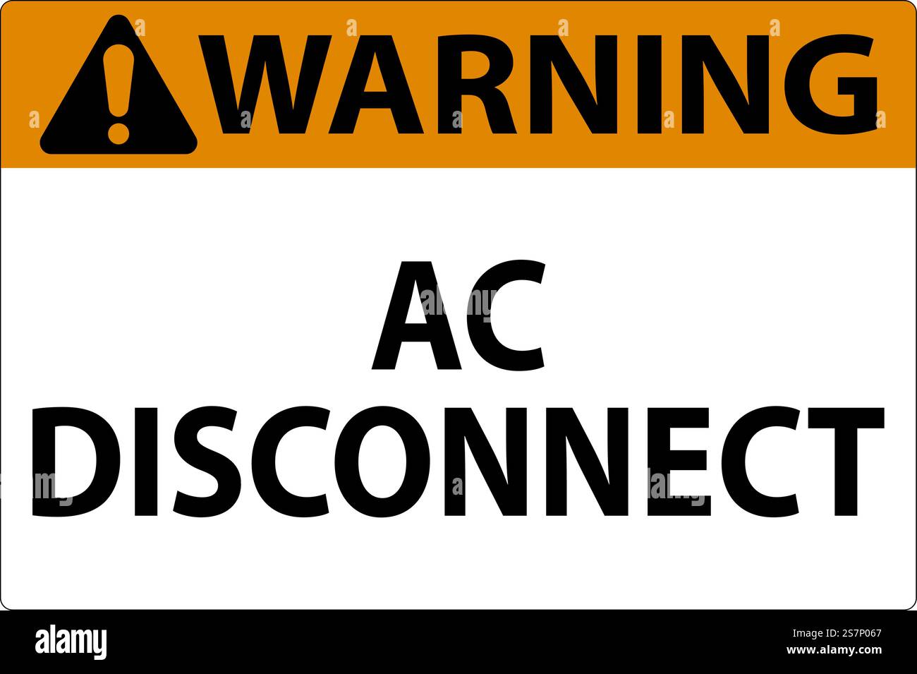 Warning Sign, AC Disconnect Sign Stock Vector Image & Art - Alamy