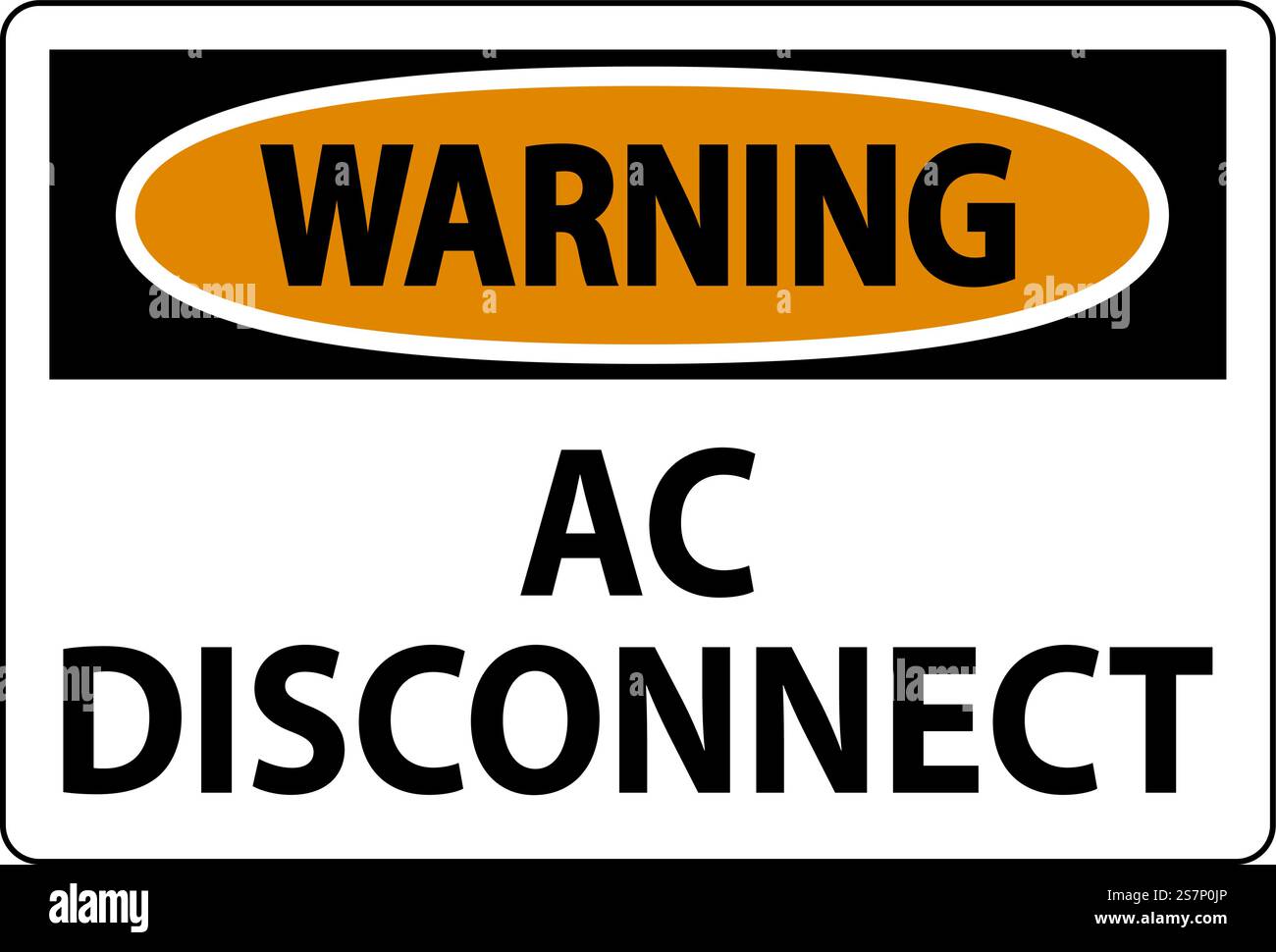 Warning Sign, AC Disconnect Sign Stock Vector Image & Art - Alamy