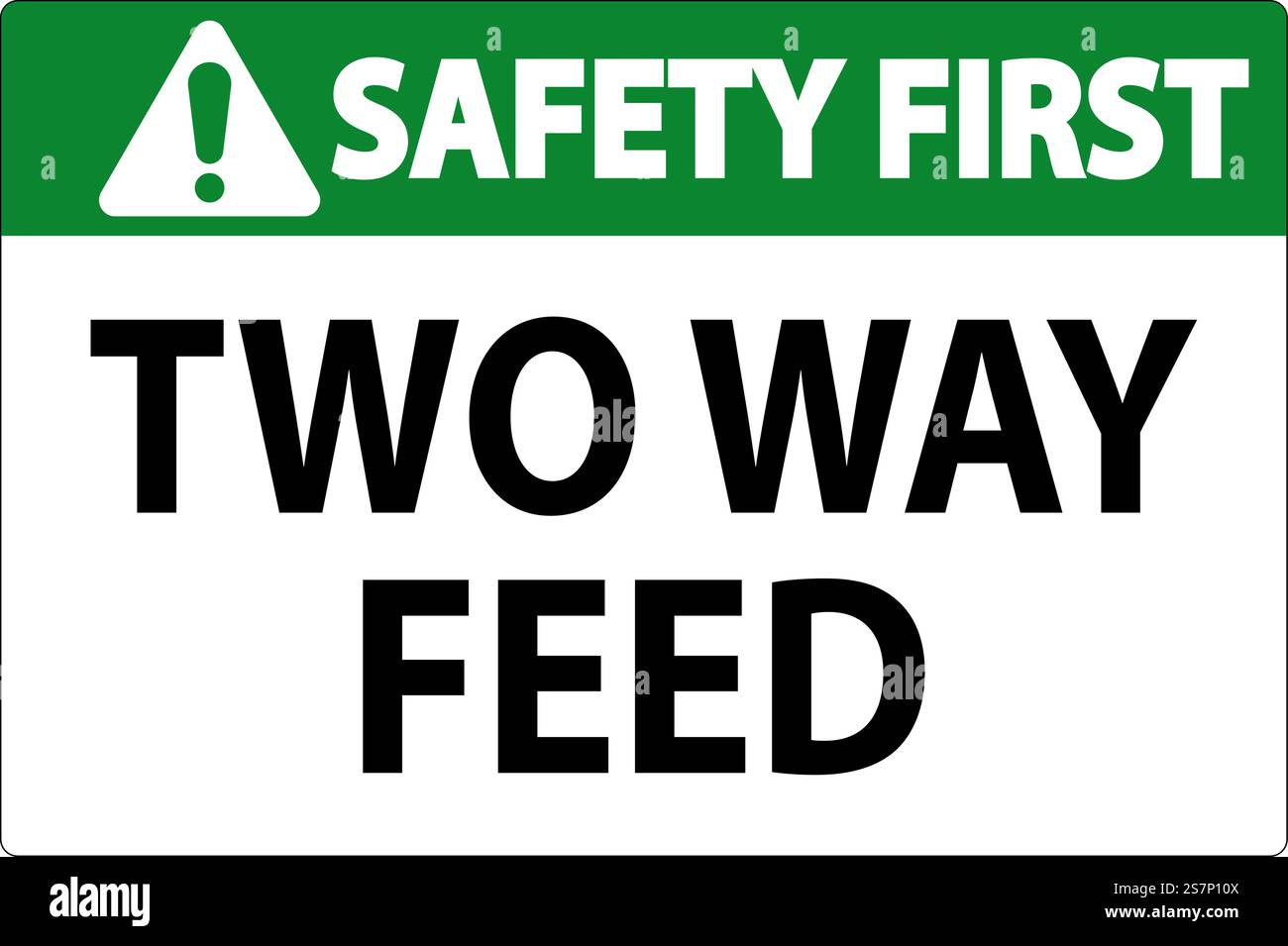 Safety First Sign Two Way Feed Stock Vector Image & Art - Alamy