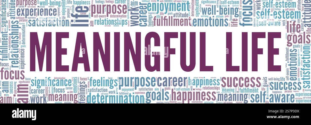 Meaningful Life conceptual vector illustration word cloud isolated on ...