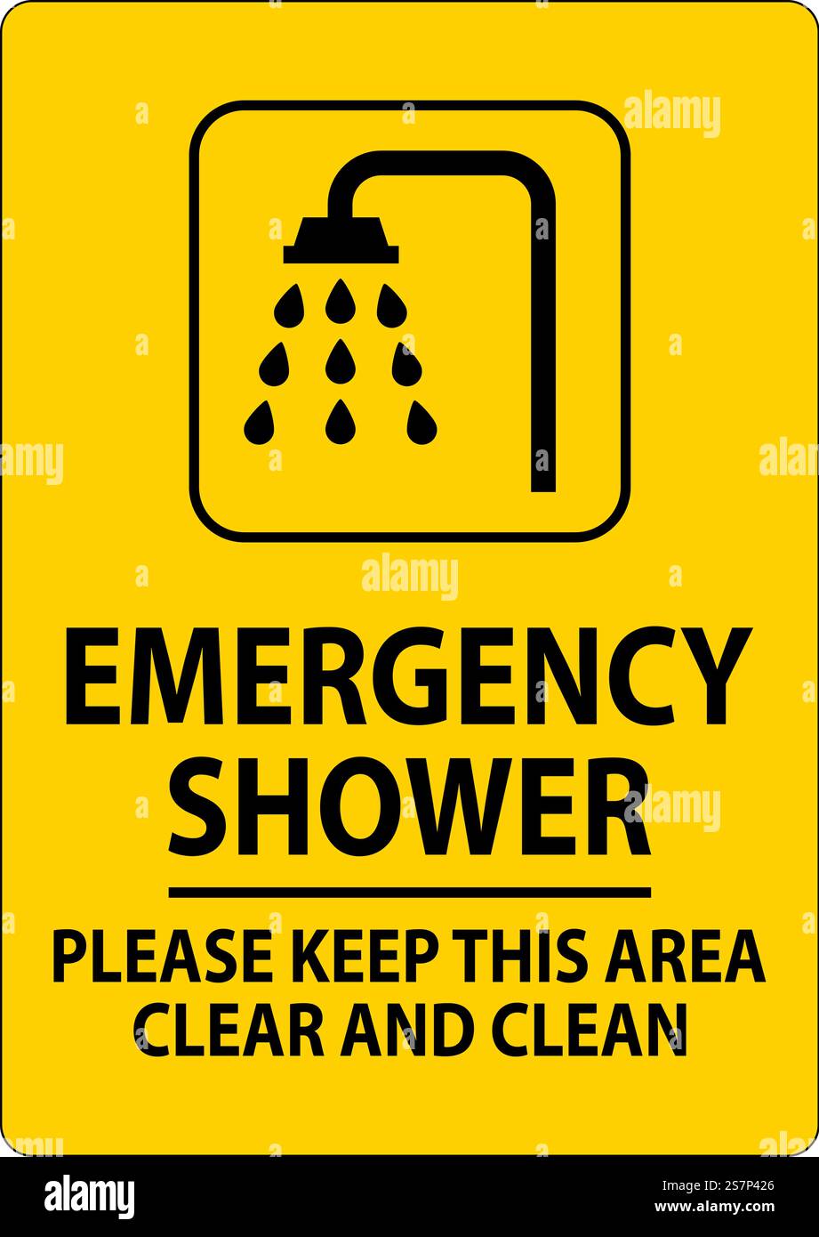 Emergency Shower Sign Please Keep This Area Clear And Clean Stock ...