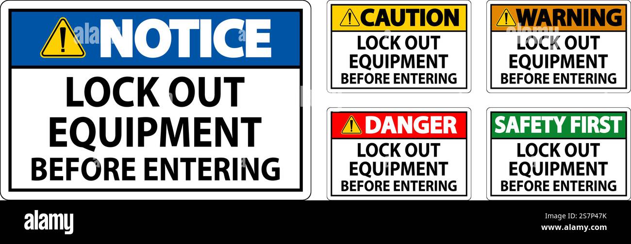 Danger Sign, Lock Out Equipment Before Entering Stock Vector Image ...