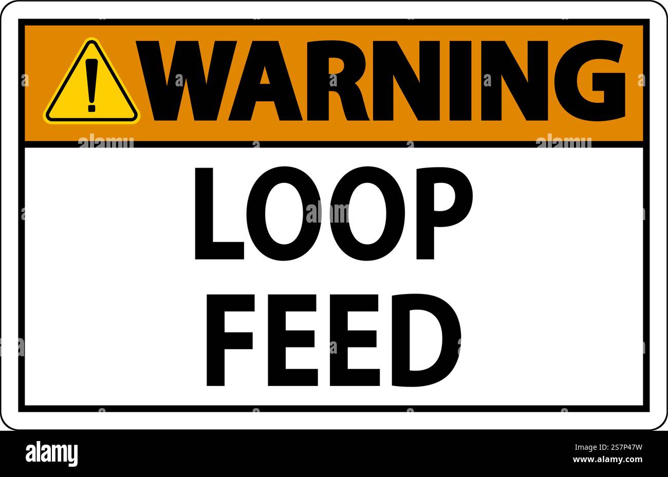 Warning Sign, Loop Feed Stock Vector Image & Art - Alamy