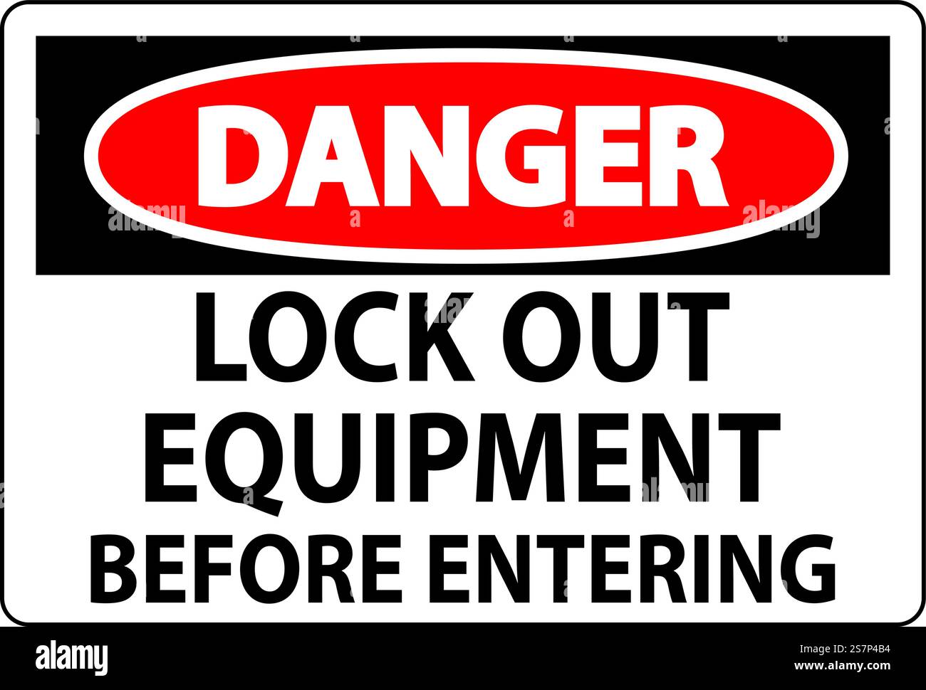 Danger Sign, Lock Out Equipment Before Entering Stock Vector Image ...